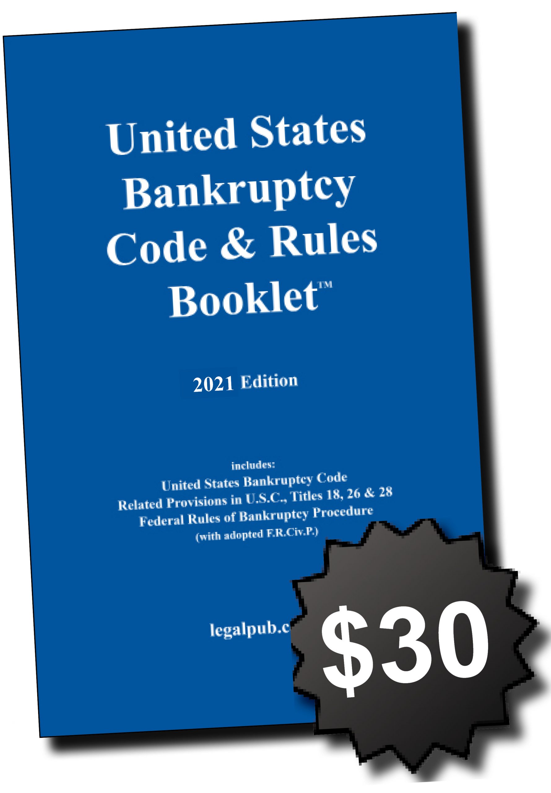 Bankruptcy Code and Rules, 2021 ed. ($30) | LegalPub.com